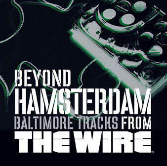 Beyond Hamsterdam: Baltimore Tracks from The Wire Digital MP3 Album ...